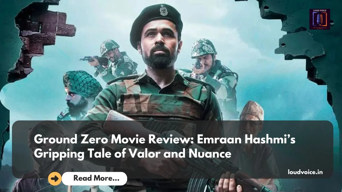 Ground Zero Movie Review: Emraan Hashmi’s Gripping Tale of Valor and ...