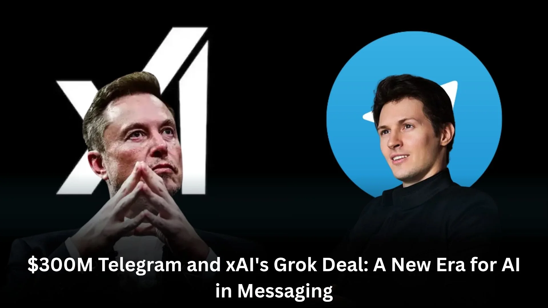 $300M Telegram and xAI's Grok Deal: A New Era for AI in Messaging - LoudVoice