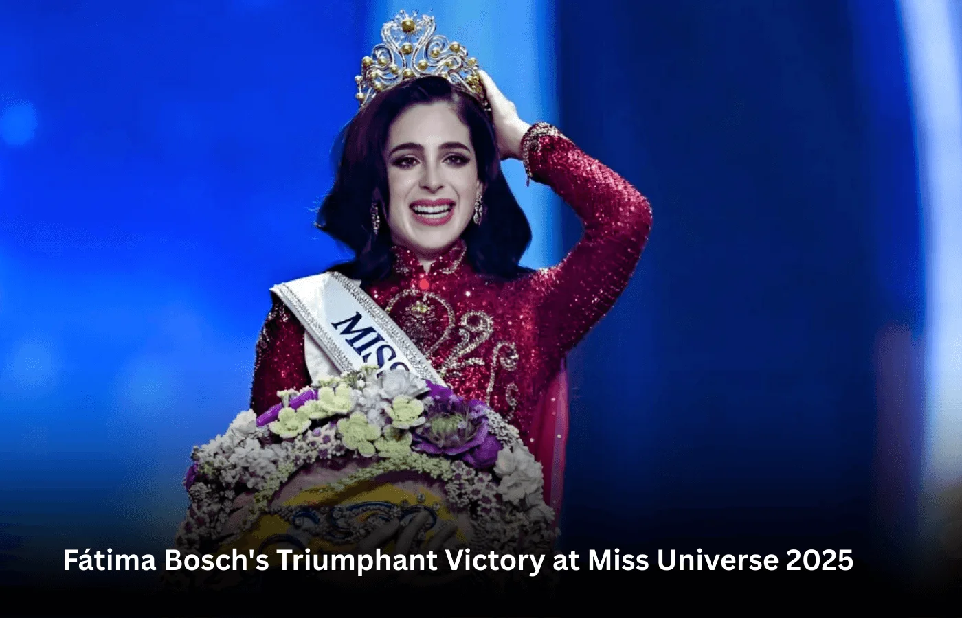 A Crown Forged in Fire: Fátima Bosch's Triumphant Victory at Miss ...